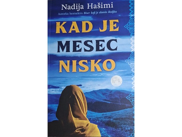Kad je mesec nisko - Nadija Hašimi