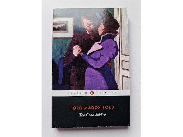 Ford Madox Ford - The Good Soldier