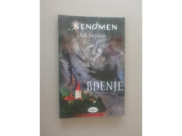 Sendman - Bdenje, Nil Gejman