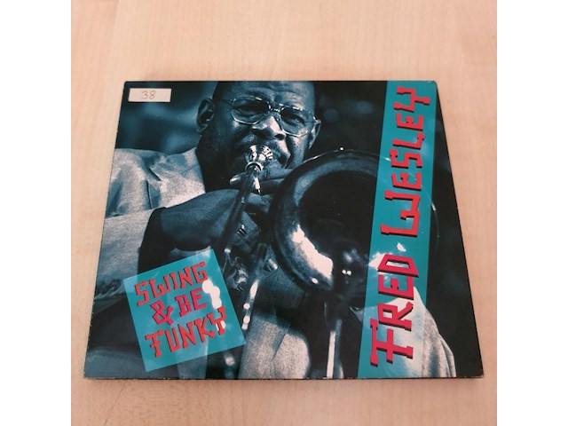 Fred Wesley – Swing &;; Be Funky