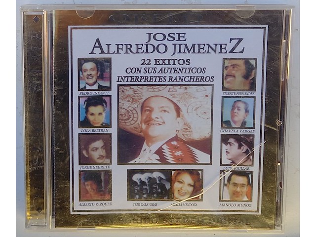 José Alfredo Jiménez – 22 Exitos Con Sus Autenticos