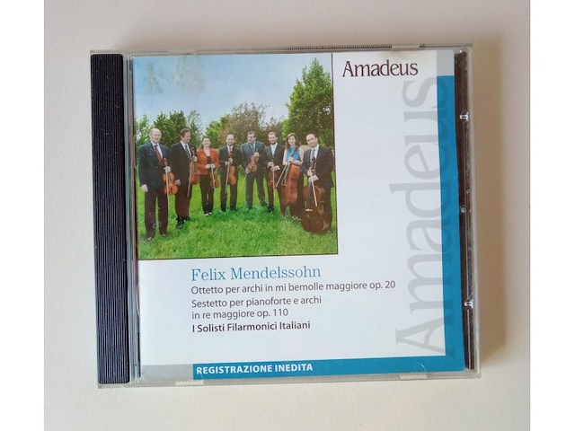Felix Mendelssohn - Ottetto..., Sestetto... (Amadeus CD