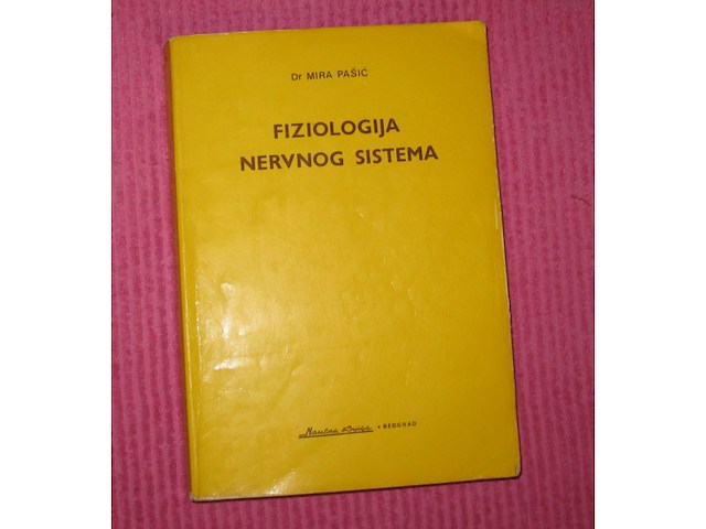 Mira Pašić - FIZIOLOGIJA NERVNOG SISTEMA