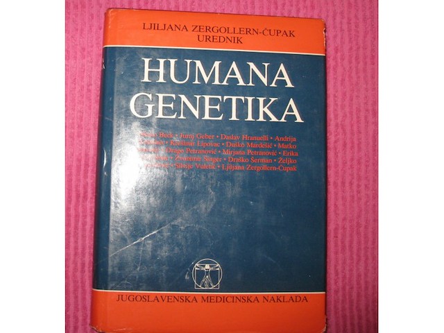 Ljiljana Zergollern-Čupak - HUMANA GENETIKA