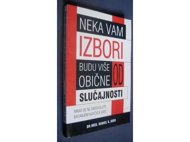 NEKA VAM IZBORI BUDU VIŠE OD OBIČNE SLUČAJNOSTI