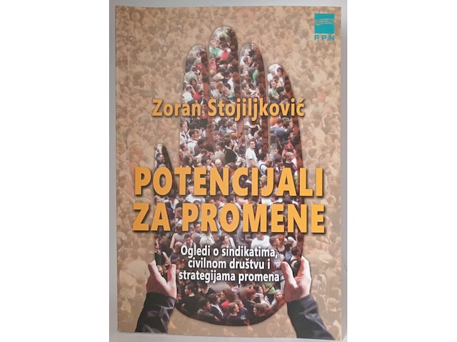 POTENCIJALI ZA PROMENE: Zoran Stojiljković