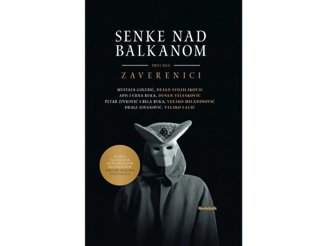 Senke nad Balkanom I  Zaverenici