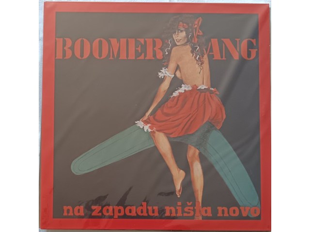 BOOMERANG - NA ZAPADU NISTA NOVO ( Novo !!!)