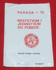 Parada - 75 Bratstvom i jedinstvom do pobede , BILTEN ŠTABA PARADE