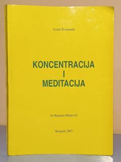 KONCENTRACIJA I MEDITACIJA Svami Šivananda