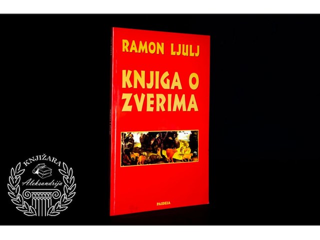 KNJIGA O ZVERIMA - Ramon Ljulj