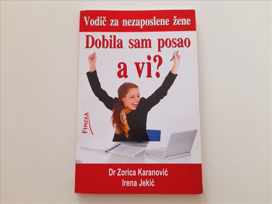 Dobila sam posao, a vi?