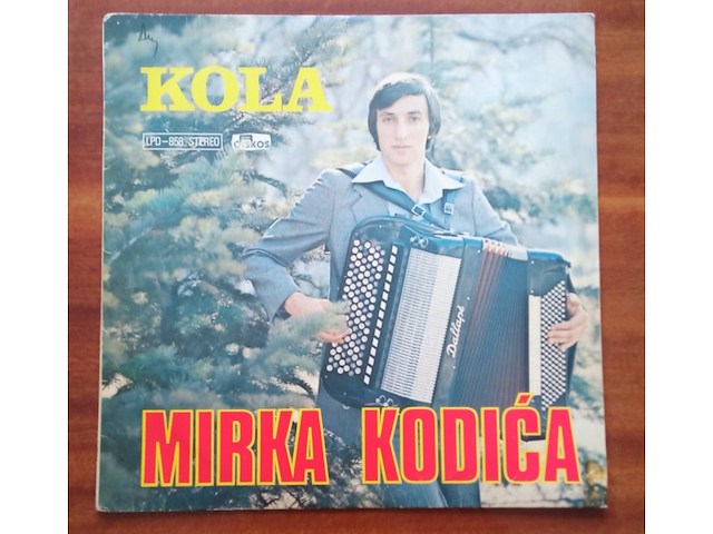 Mirko Kodić – Kola Mirka Kodića