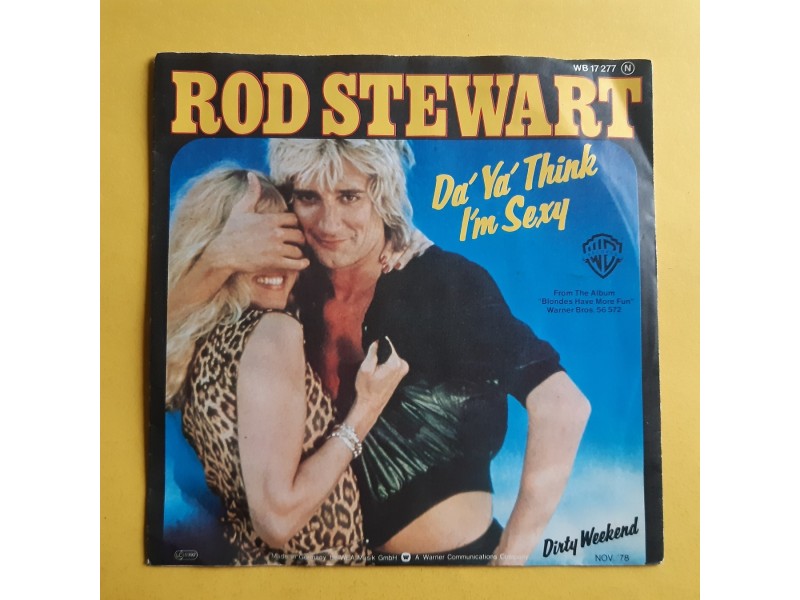ROD STEWART - DA YA THINK IM SEXY ***** 1978 GERMANY