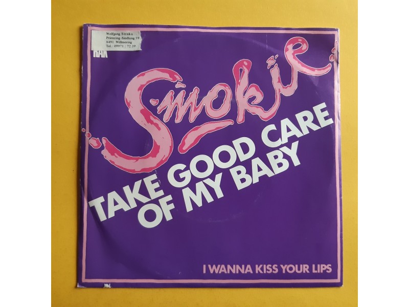 SMOKIE - TAKE GOOD CARE OF MY BABY *****1980 GERMANY
