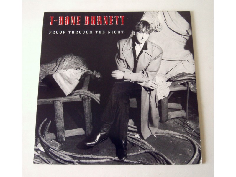 T-Bone Burnett – Proof Through The Night (LP)