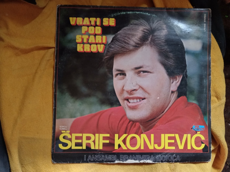 Šerif Konjević Vrati se pod stari krov