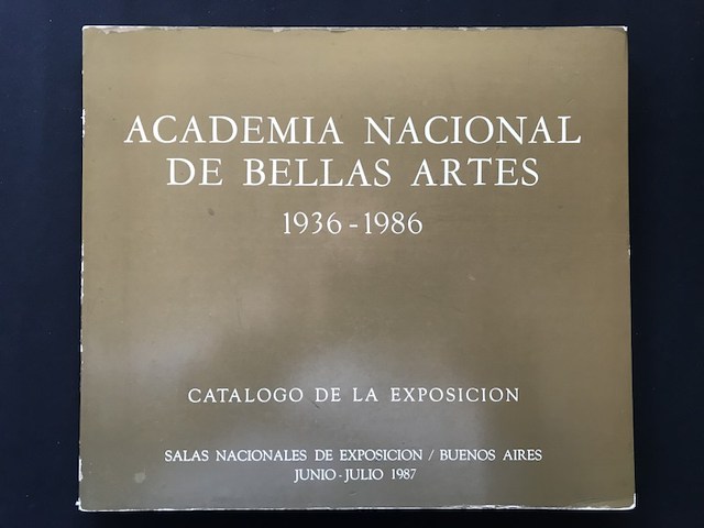 ACADEMIA NACIONAL DE BELLAS ARTES 1936-1986