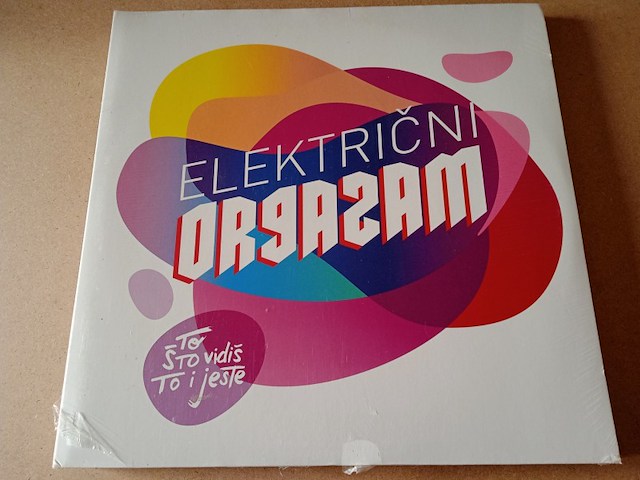 Električni Orgazam - To Što Vidiš To I Jeste, 2xLP,Novo