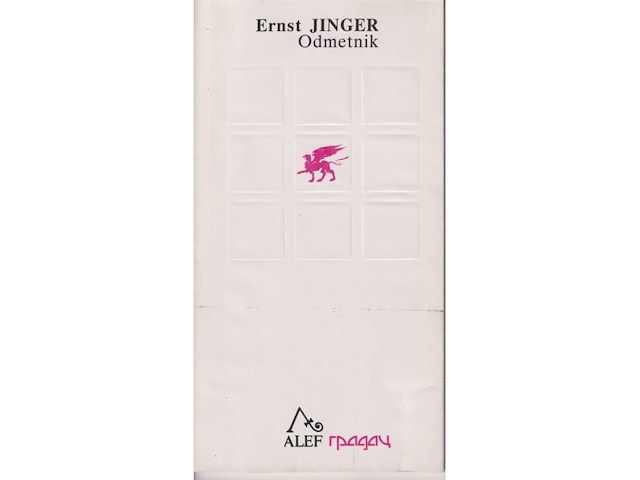 ODMETNIK / ERNST JINGER