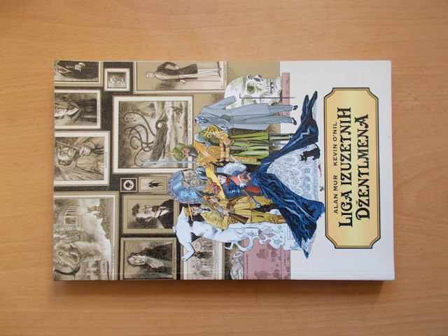 LIGA IZUZETNIH DZENTLMENA - ALAN MUR,KEVIN O`NIL