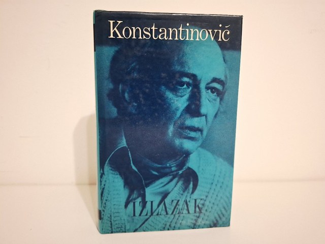 Izlazak - Radomir Konstantinović