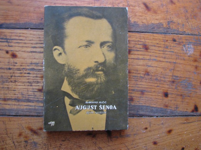 DUBRAVKO JELČIĆ- AUGUST ŠENOA ILUSTROVANO