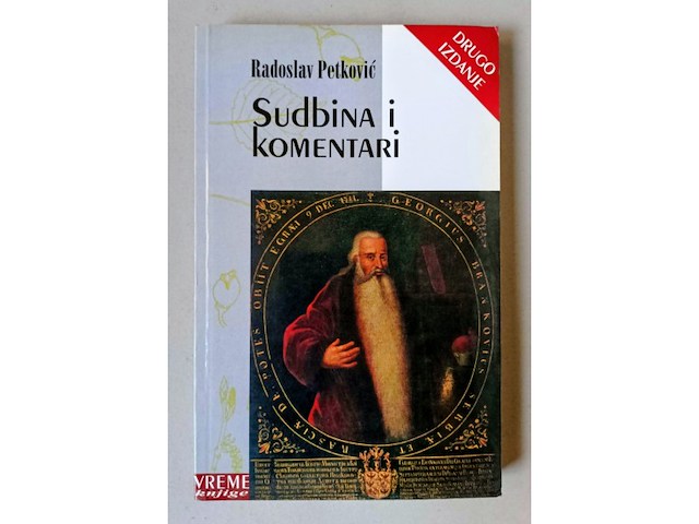 SUDBINA I KOMENTARI - Radoslav Petković