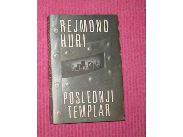 Rejmond Huri - POSLEDNJI TEMPLAR. ODLIČNO!