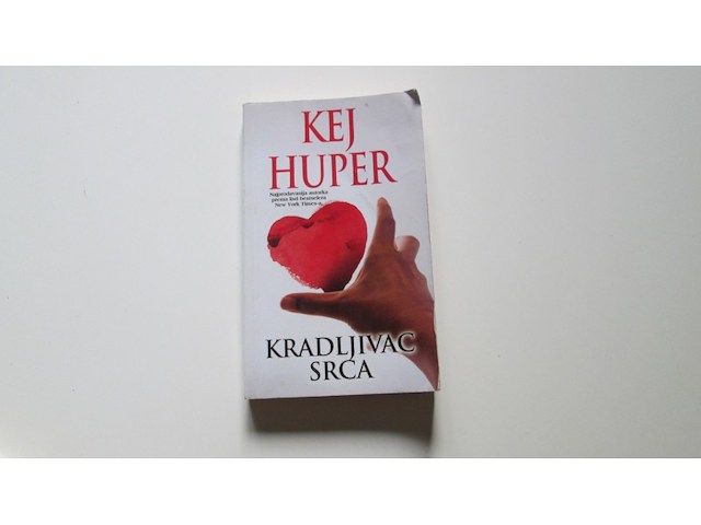 Kradljivac srca, Kej Huper