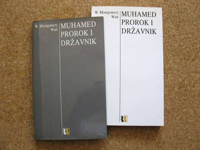 MUHAMED : PROROK I DRŽAVNIK, Montgomery Watt