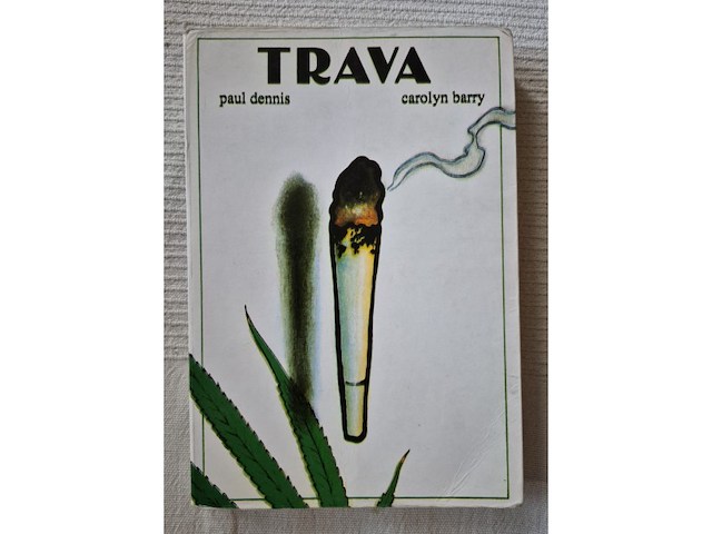 TRAVA (The Marijuana) - Paul Dennis &; Carolyn Barry