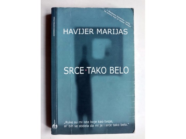 Havijer Maras, SRCE TAKO BELO