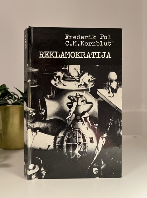 Reklamokratija - Frederik Pol, C. M. Kornblut