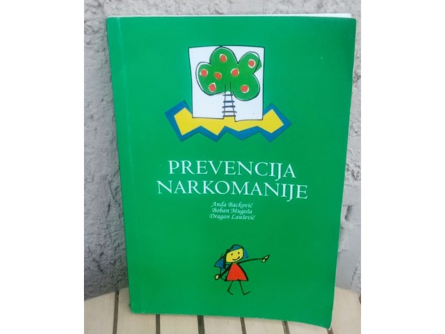 PREVENCIJA NARKOMANIJE - BACKOVIC, MUGOSA, LAUSEVIC