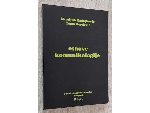 Osnove komunikologije Miroljub Radojković, Toma Djordje