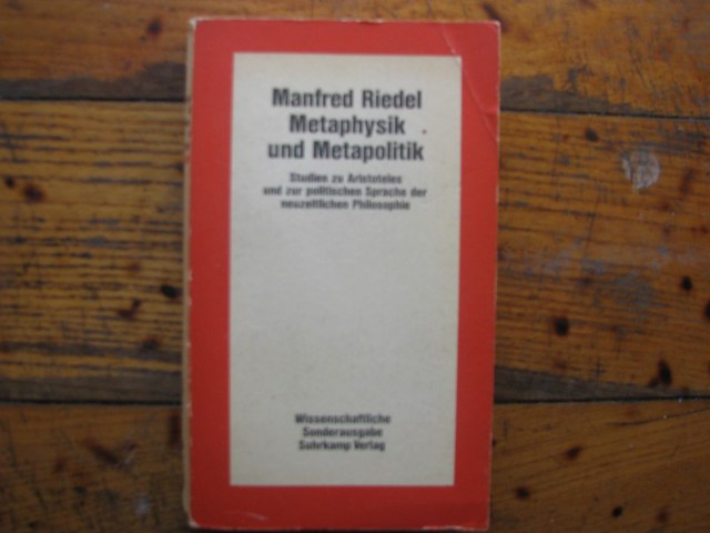 MANFRED RIEDEL - METAPHYSIK UND METAPOLITIK RETKO