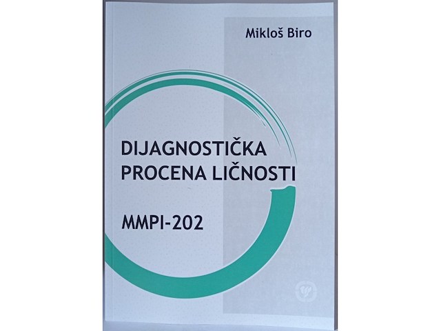 DIJAGNOSTIČKA PROCENA LIČNOSTI MMPI-202: Mikloš Biro