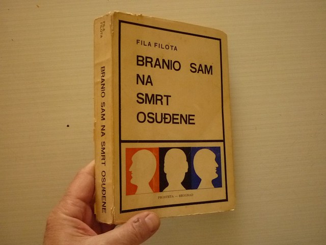 Fila Filota BRANIO SAM NA SMRT OSUĐENE