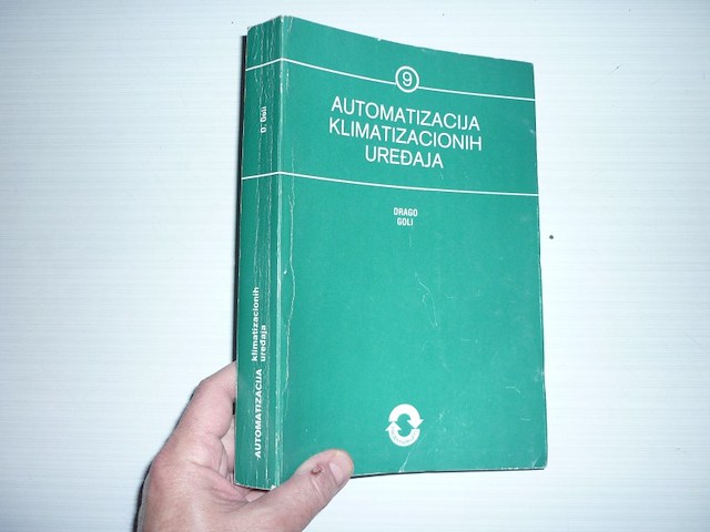 Drago Goli AUTOMATIZACIJA KLIMATIZACIONIH UREĐAJA