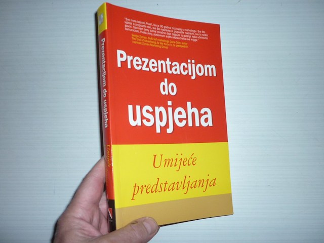 PREZENTACIJOM DO USPJEHA, UMIJEĆE PREDSTAVLJANJA