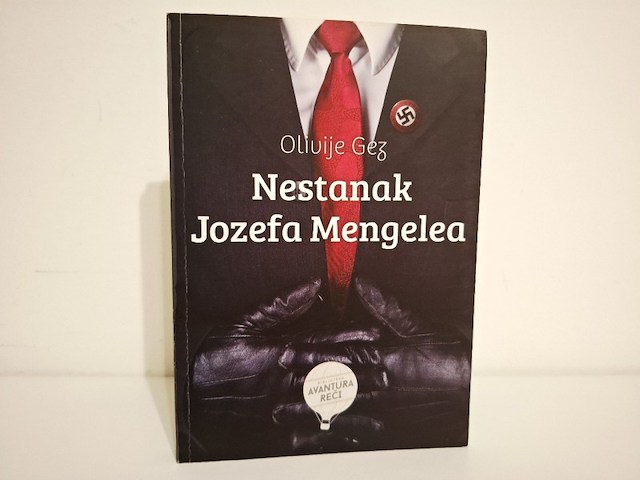 Nestanak Jozefa Mengelea - Olivije Gez