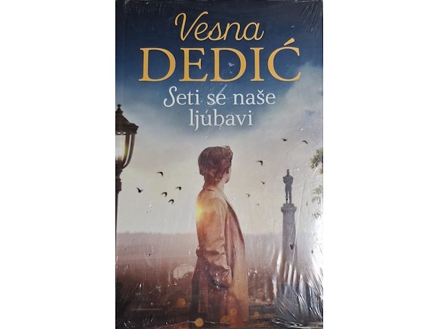 Seti se naše ljubavi - Vesna Dedić Milojević u celofanu