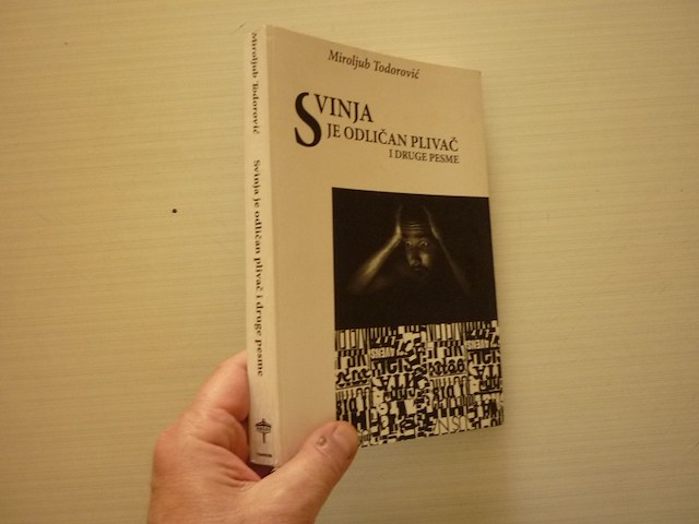 Miroljub Todorović SVINJA JE ODLIČAN PLIVAČ