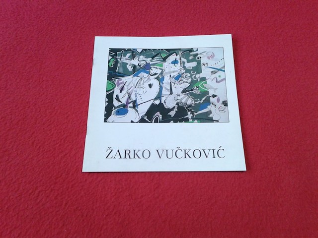 ŽARKO VUČKOVIĆ: Slike i crteži