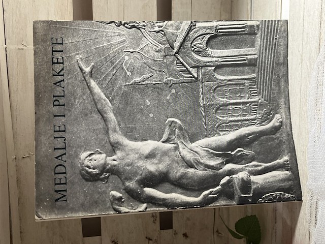 MEDALJE I PLAKETE - Iz zbirke Narodnog muzeja