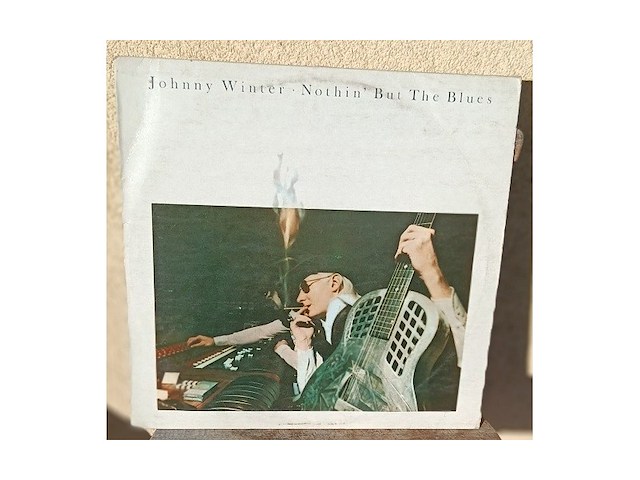 Johnny Winter – Nothin` But The Blues