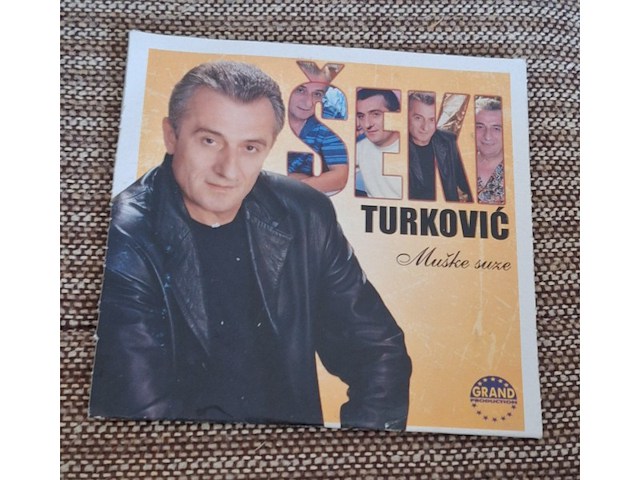 CD-ŠEKI TURKOVIĆ-MUŠKE SUZE-NEKORIŠĆENO