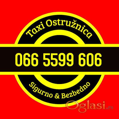Taxi Ostružnica - 066 5599 606 - Najpovoljnije cene - 00-24h