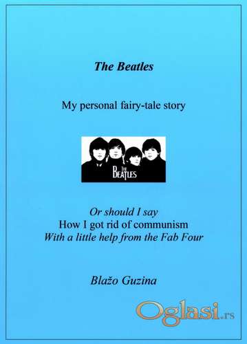 The Beatles, My personal fairy-tale story